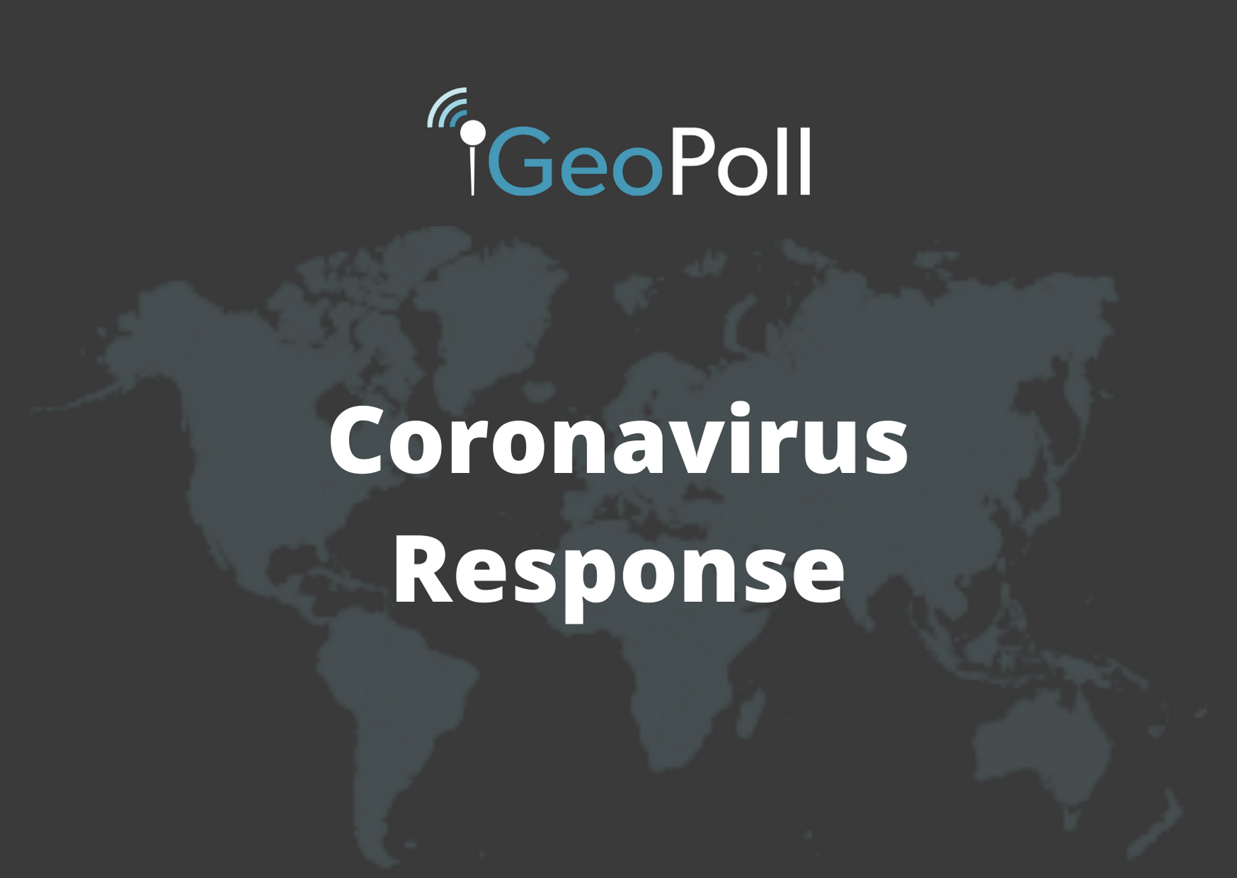 GeoPoll Coronavirus Response - GeoPoll