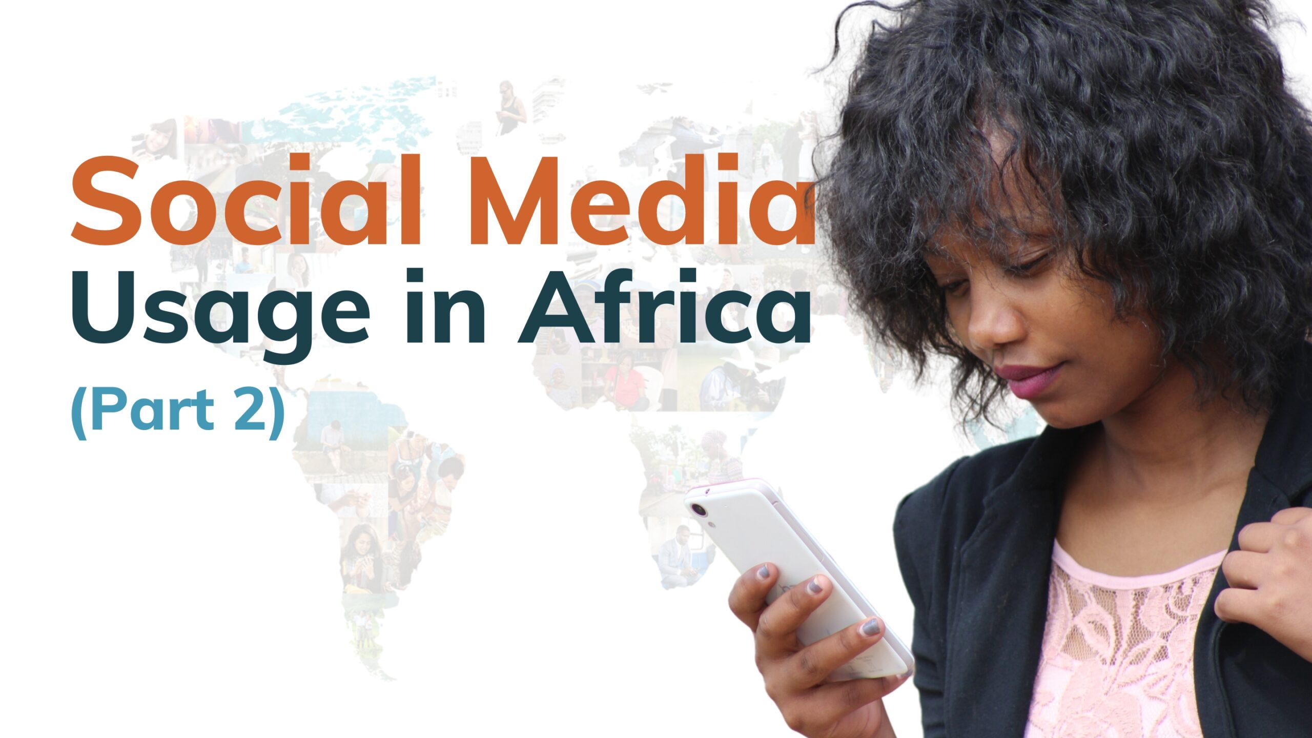 Podcast: Social Media Usage in Africa Part 2 - GeoPoll