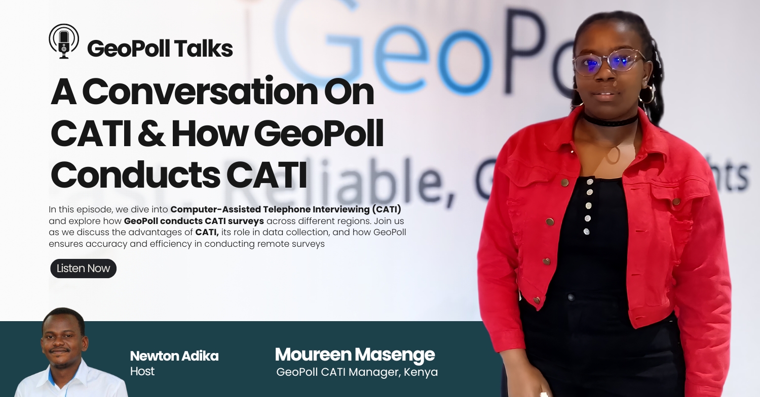 A Conversation On CATI & How GeoPoll Conducts CATI - GeoPoll