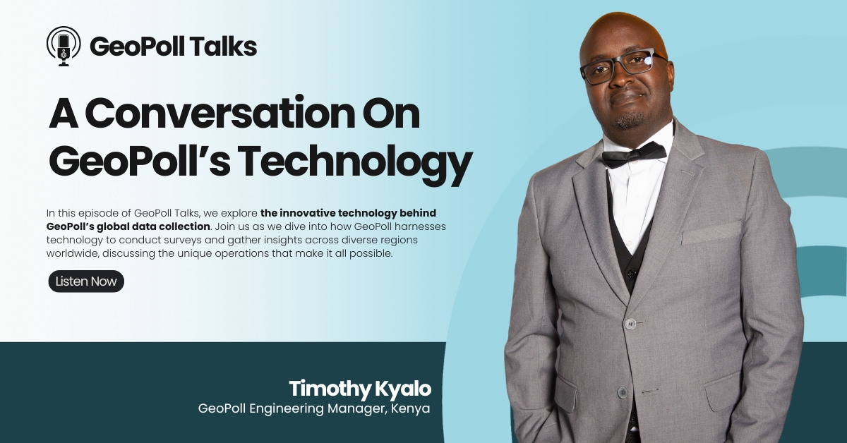 A Conversation On GeoPoll’s Technology with Timothy Kyalo - GeoPoll